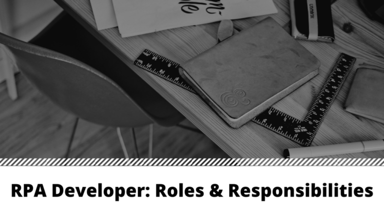 RPA Developers: Roles & Responsibilities